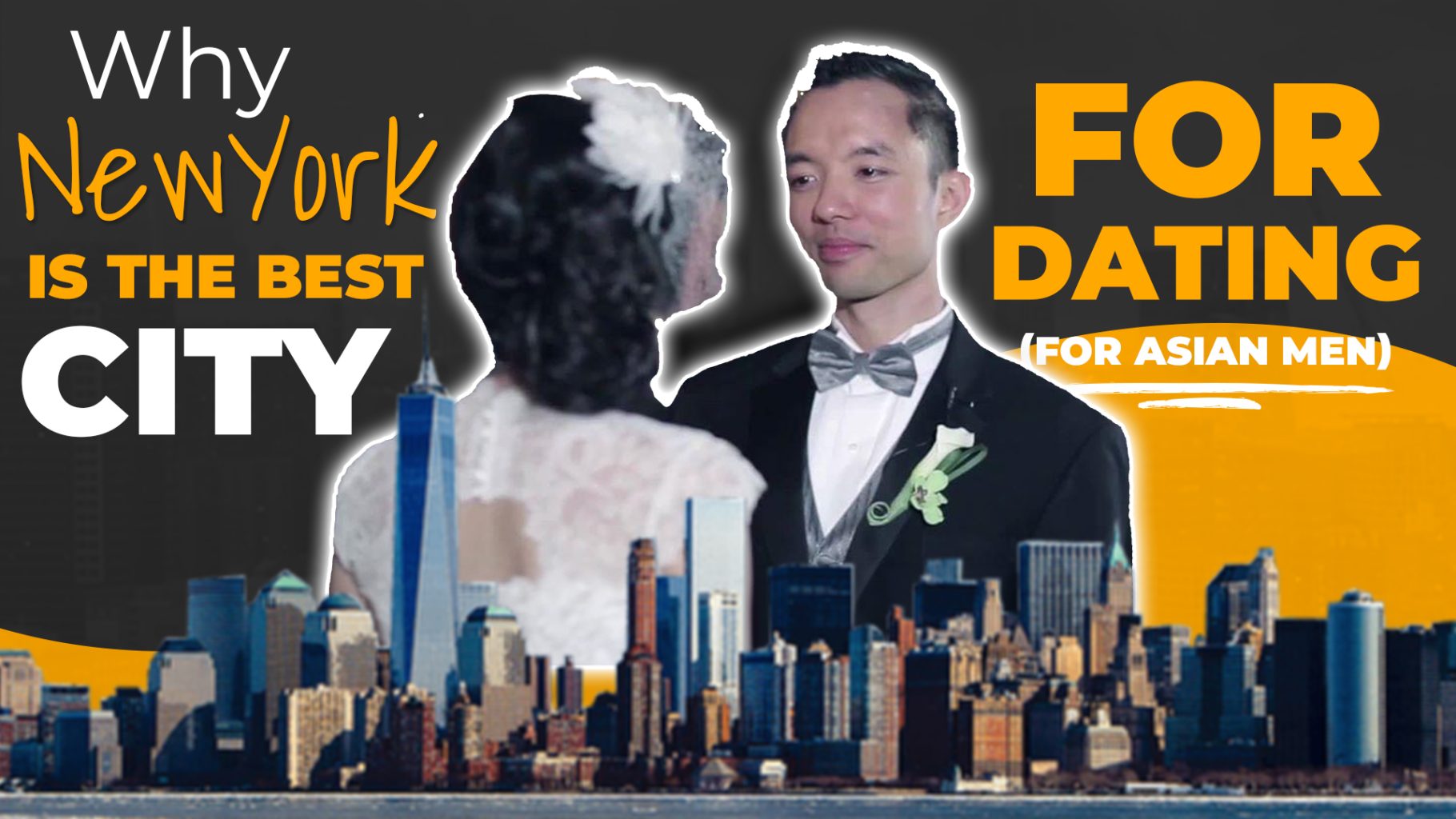 7 Reasons Why New York Has the Best AMWF Dating for Asian Men and White ...