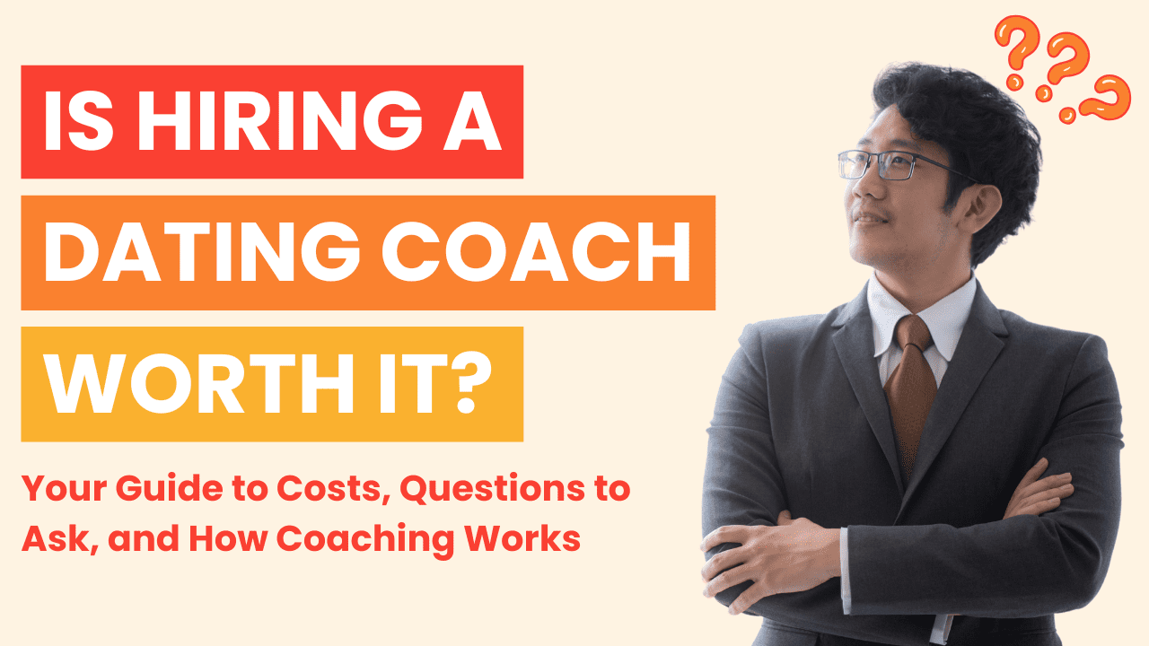 Is It Worth Hiring A Dating Coach? - ABCs Of Attraction